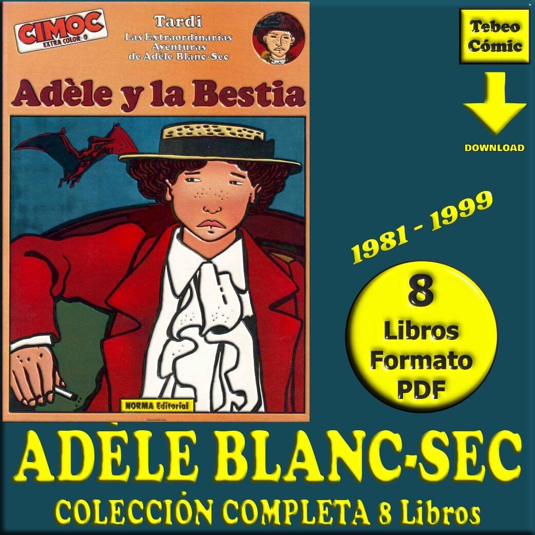 ADÈLE BLANC-SEC - Las Extraordinarias Aventuras - 1981 - Colección ...