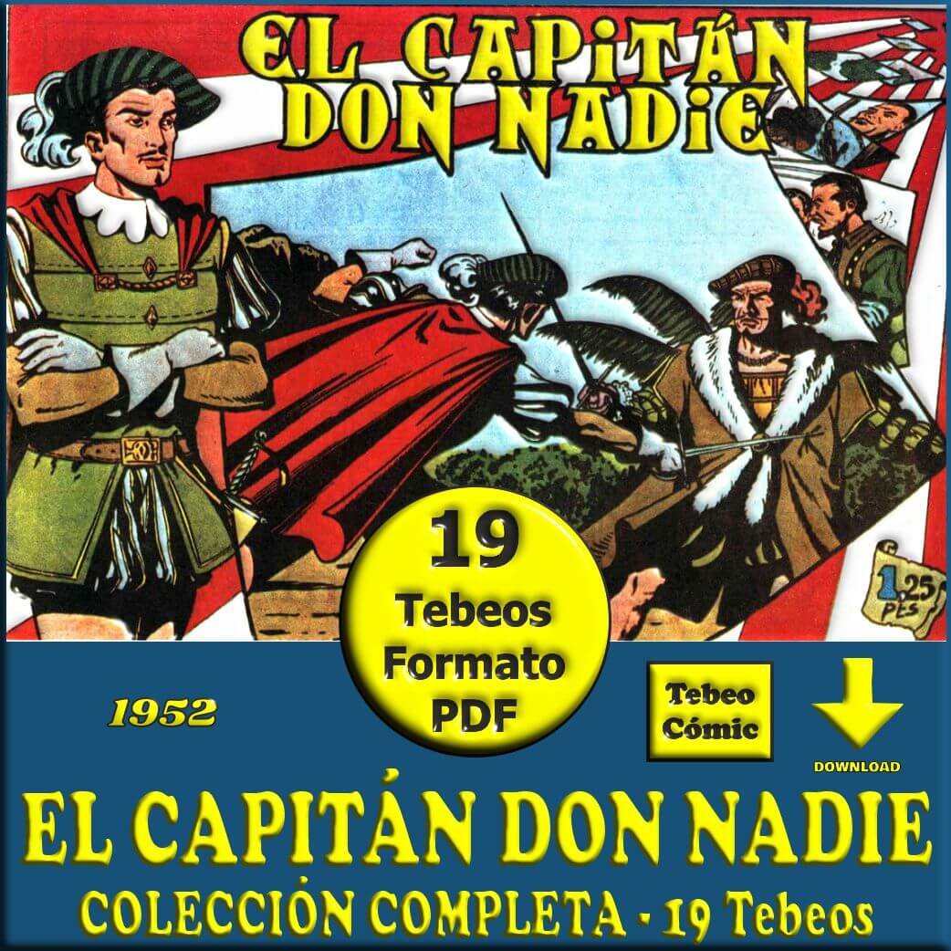 EL CAPITÁN DON NADIE – 1952 – Colección Completa – 19 Tebeos En Formato ...