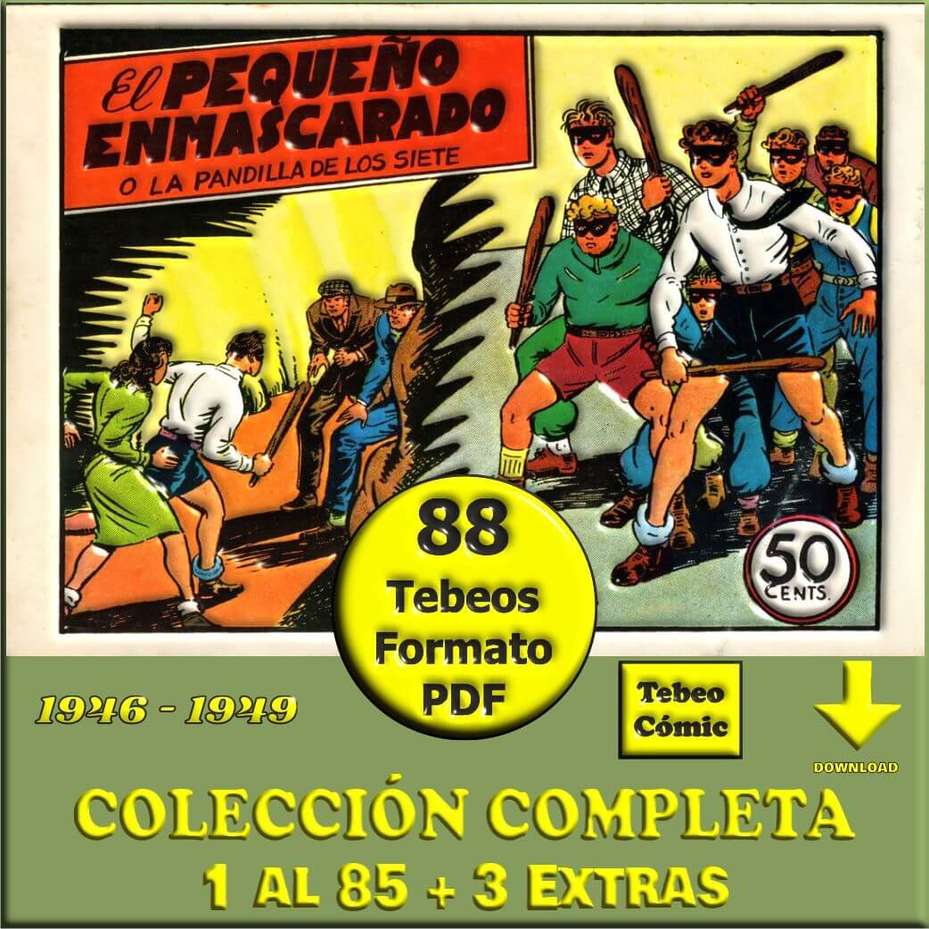 EL PEQUEÑO ENMASCARADO Y SU PANDILLA / LA PANDILLA DE LOS SIETE – 1946 ...