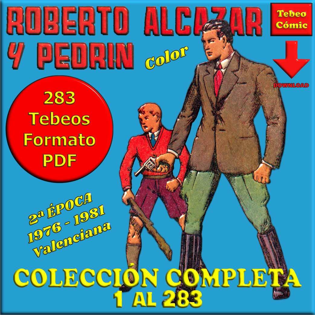 ROBERTO ALCÁZAR Y PEDRÍN Color – 1976 - Colección Completa – 283 Tebeos ...